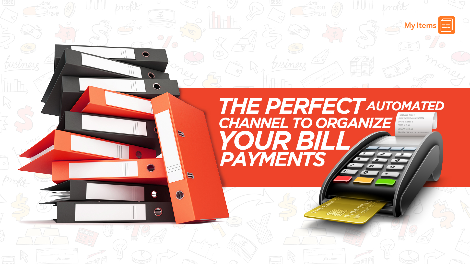 The perfect automated channel to organize your bill payments - MyItems
